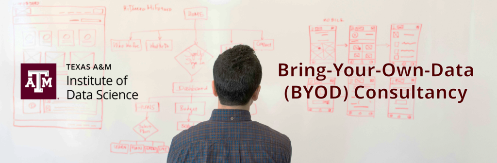 Bring-Your-Own-Data (BYOD) Online Consultancy - TAMIDS Bring-Your-Own-Data (BYOD) Online Consultancy - TAMIDS